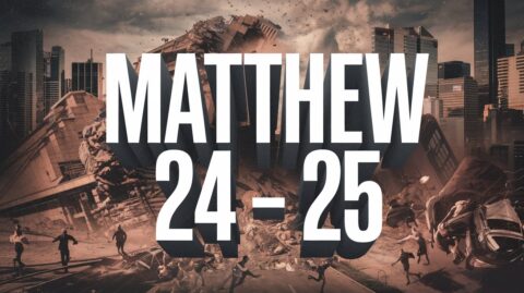Matthew 24 25: A Bible Study on Jesus' End Time Teaching
